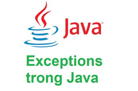 các loại ngoại lệ exceptions trong java