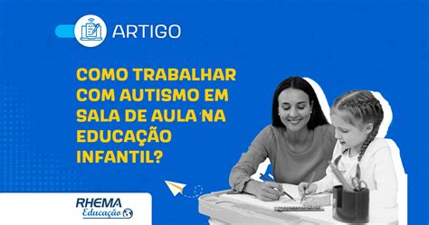 Como trabalhar autismo em sala de aula na educação infantil