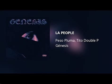 Peso Pluma Tito Double P LA PEOPLE YouTube