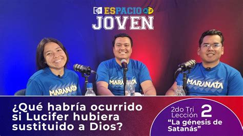 La génesis de satanás Lección joven N2 2do Trim 2024 YouTube