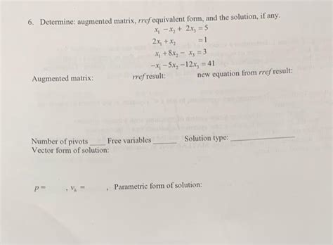 solved 6 determine augmented matrix rref equivalent form