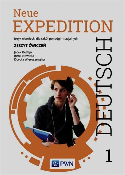 Neue Expedition Deutsch 1 Język niemiecki Zeszyt ćwiczeń Liceum i