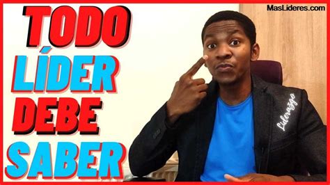 Lo que Todo Líder Cristiano necesita Saber Liderazgo Cristiano