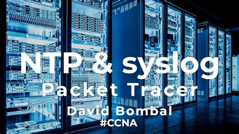Cisco Ccna Packet Tracer Ultimate Labs Ntp Syslog Can You Complete