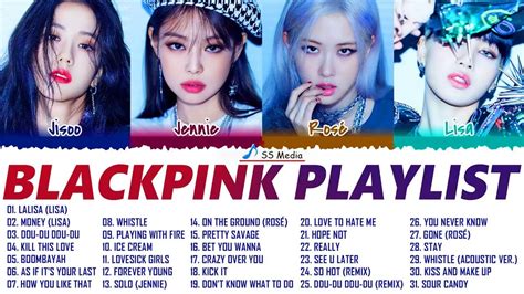 B L A C K P I N K PLAYLIST 2022 UPDATED ALL SONGS 블랙핑크 노래 모음 YouTube