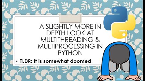 python multithreading and multiprocessing and why you should avoid them youtube