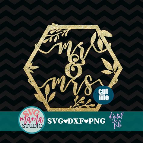 Wedding Svg Mr And Mrs Svg Cake Topper Svg Dxf Png File Mr Mrs Svg