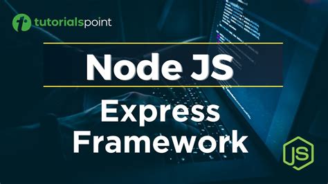 node js express framework node js tutorial tutorialspoint youtube