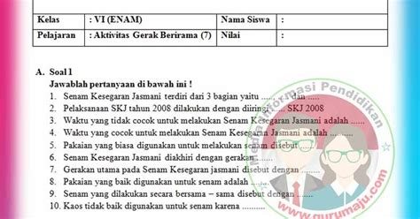 Soal PH UH PJOK Kelas 6 Kurikulum 2013 Revisi 2018 Semua Tema GURU MAJU