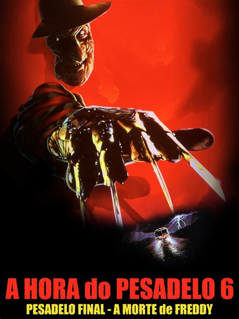 Prime Video A Hora Do Pesadelo 6 Pesadelo Final A Morte De Freddy