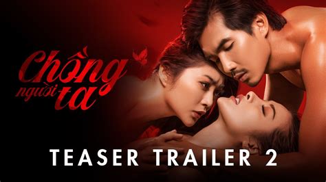 Phim CHỒNG NGƯỜI TA TEASER TRAILER 2 Khởi chiếu 21 08 2020 YouTube