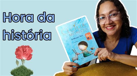 CONTAÇÃO DE HISTÓRIA O MENINO AZUL DE CECÍLIA MEIRELES YouTube
