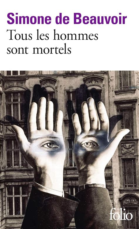 Tous Les Hommes Sont Mortels Folio Beauvoir Simone De
