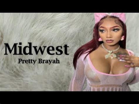Pretty Brayah Midwest Lyrics Youtube