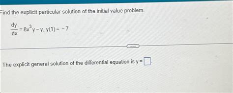 solved find the explicit particular solution of the initial