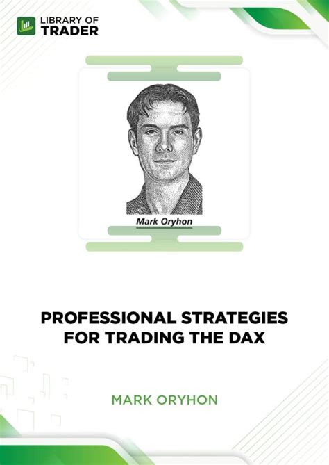 Professional Strategies For Trading The DAX Mark Oryhon LibraryofTrader