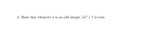 solved 2 show that whenever n is an odd integer 5n2 7 is