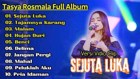Sejuta Luka Tajamnya Luka Tasya Rosmala Full Album Terbaru OM