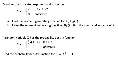 solved consider the truncated exponential distribution