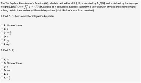 solved the the laplace transform of a function ft which is