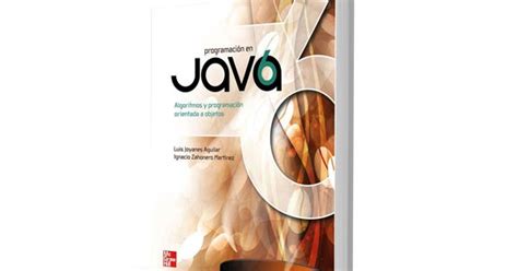 programación en java 6 algoritmos programación orientada a objetos e interfaz gráfica de