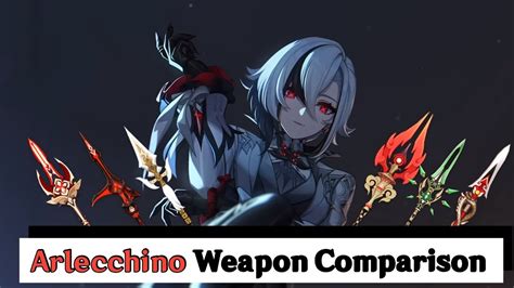 Arlecchino Weapon Comparison C0 Arlecchino Build Guide Genshin