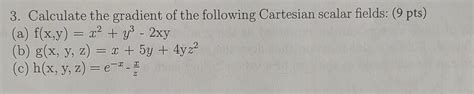 solved 3 calculate the gradient of the following cartesian