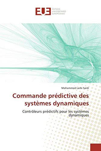 Commande prédictive des systèmes dynamiques Contrôleurs prédictifs