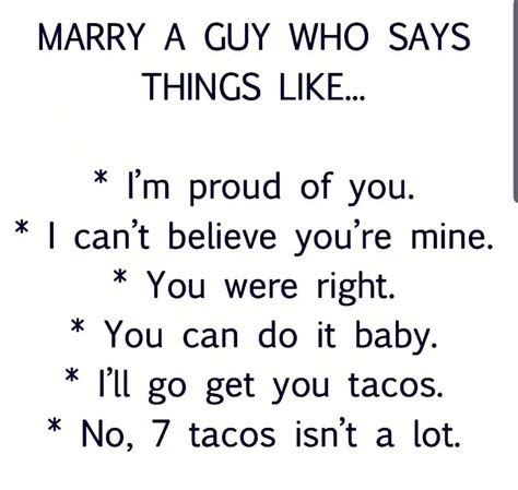 Marry A Guy Who Says Things Like Pictures Photos And Images For