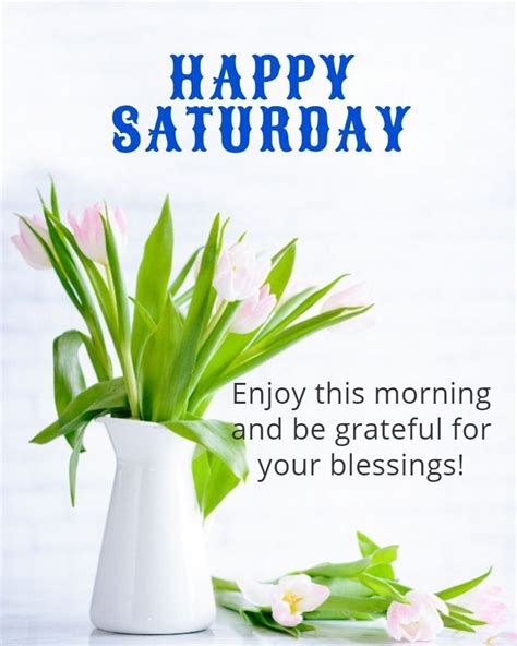 Happy Saturday Pictures Good Morning Saturday Images Happy Saturday