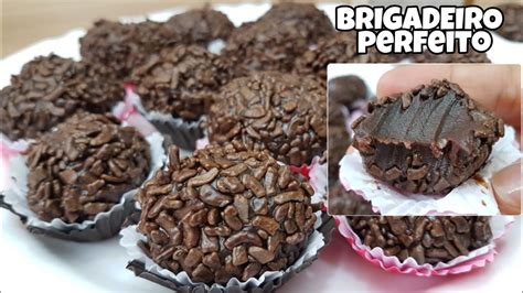 Como Fazer O Brigadeiro Perfeito F Cil E Delicioso Youtube