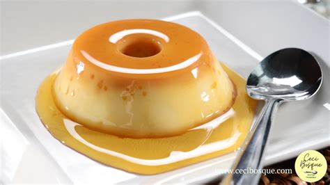 10 Consejos Para Un Flan Perfecto Ceci Bosque