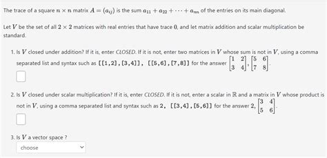 solved the trace of a square n×n matrix a aij is the sum