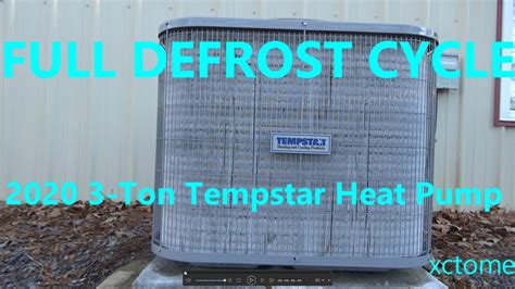 FULL DEFROST CYCLE Of The 2020 3 Ton Tempstar Heat Pump YouTube