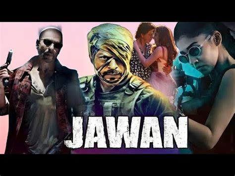 Jawan Full Movie Shahrukh Khan Deepika Padukone Vijay Sethupathi Review