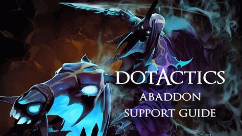 Dota 2 Abaddon Support Guide YouTube