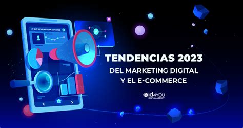Marketing Digital E Commerce 9 Tendencias Para 2023 Que No Puedes
