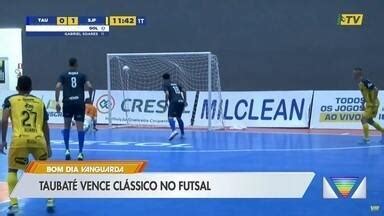 Bom Dia Vanguarda Taubaté vence São José em clássico no futsal