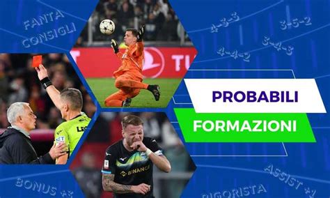 Probabili Formazioni Serie A 2022 2023 la guida alla 31ª Giornata