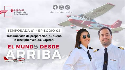 Episodio 2 Frecuencia de vuelo 02 I Sueño Cumplido Bienvenido