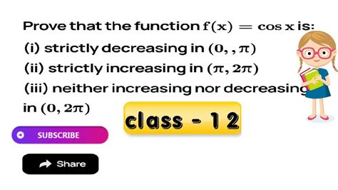 prove that the function given by f x cos x is a strictly decreasing in 0 π b strictly