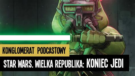 Star Wars Wielka Republika Koniec Jedi Oko Burzy YouTube