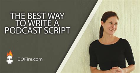 The Best Way To Write A Podcast Script