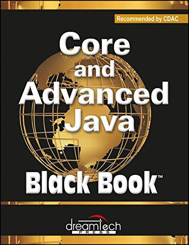 core and advanced java black book [paperback] [jan 01 2016] dreamtech press dreamtech press