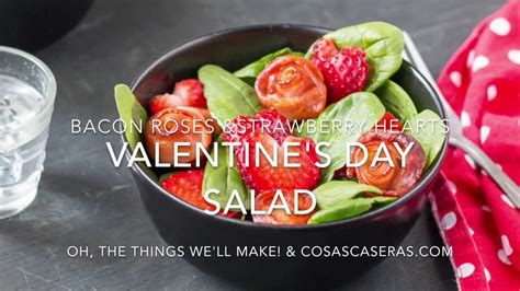 How To Make Bacon Roses And Strawberry Hearts For The Perfect Valentine