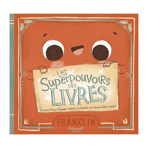 Les Superpouvoirs des Livres Gründ Clément