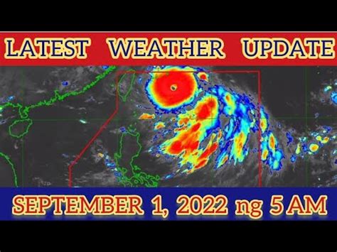 ULAT PANAHON NGAYONG SEPTEMBER 1 2022 5AM BAGYONG GARDO SUPER