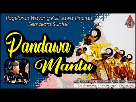 LIVE STREAMING WAYANG KULIT JAWA TIMURAN DALANG KI TANOYO DERMO NOTO