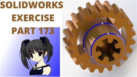 SOLIDWORKS TUTORIAL EXERCISE 173 SPUR GEAR YouTube