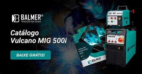 Catálogo Vulcano mig 500i Balmer
